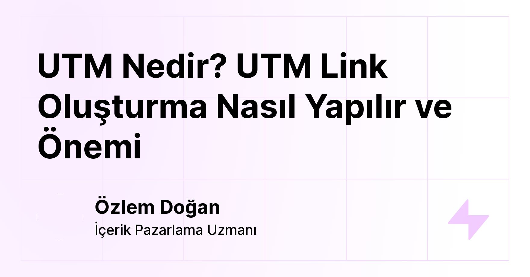 UTM Nedir? UTM Link Oluşturma Nasıl Yapılır ve Önemi - ikas